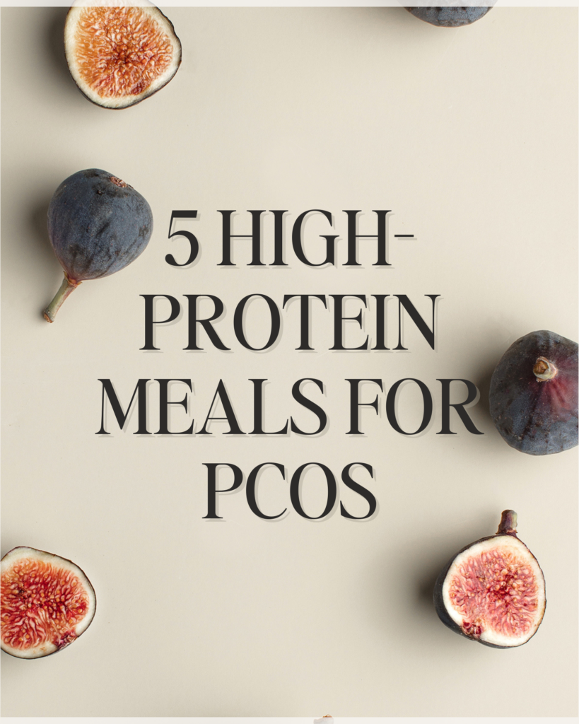 5 Delicious High-Protein Meals Perfect for Managing PCOS - Wellspring ...