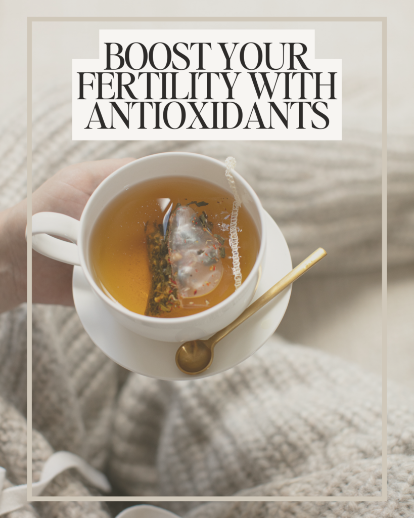 Boost Your Fertility with Antioxidants: The Hidden Key to Success ...